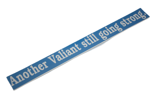 Another Valiant Still Going Strong Decal | Decals